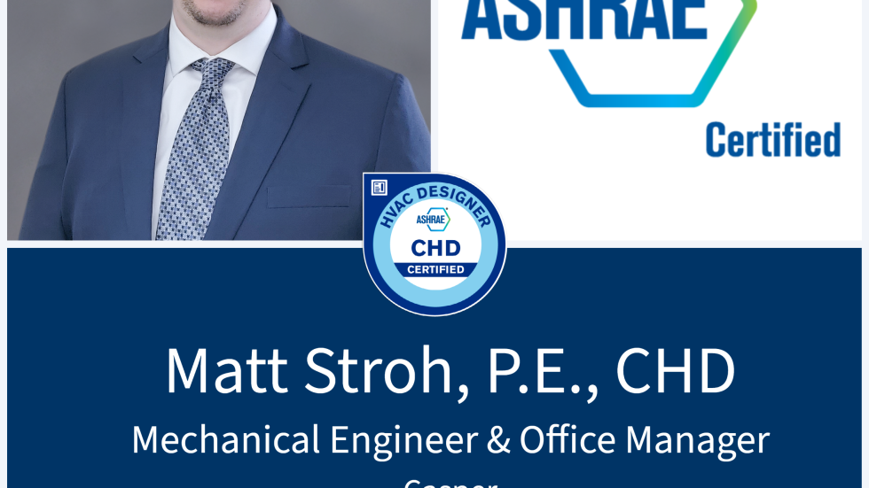 Stroh Earns ASHRAE CHD Designation - West Plains Engineering
